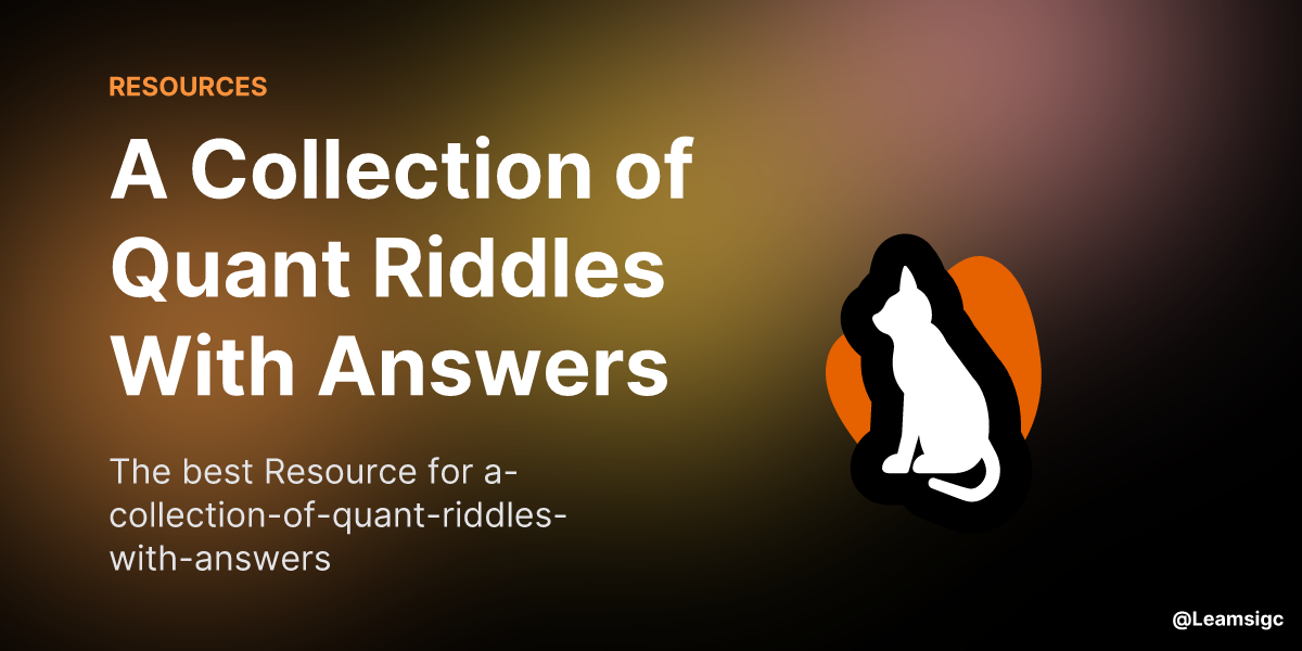 A Collection of Quant Riddles With Answers | Must Know Resources for ...