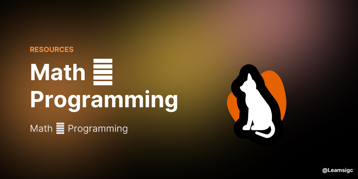 Math ∩ Programming | Must Know Resources for Developers by Giessen Dev Math ∩ Programming | Must Know Resources for Developers by Giessen Dev