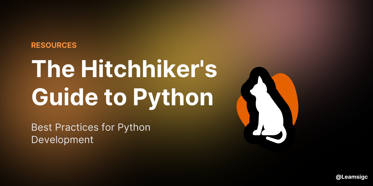 The Hitchhiker's Guide to Python | Must Know Resources for Developers ...